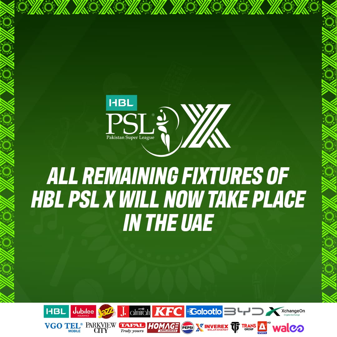 HBL PSL X remaining matches shifted to UAE | Press Release | PCB